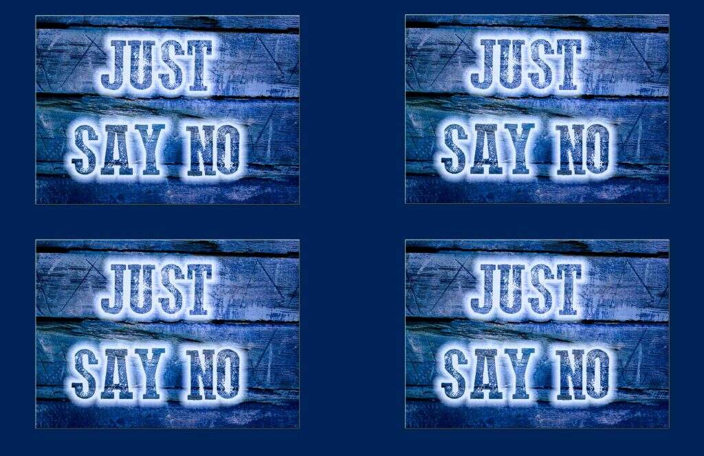 Just have the courage to say ‘no’