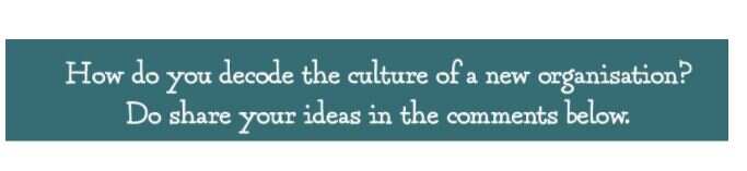 Decode organization culture