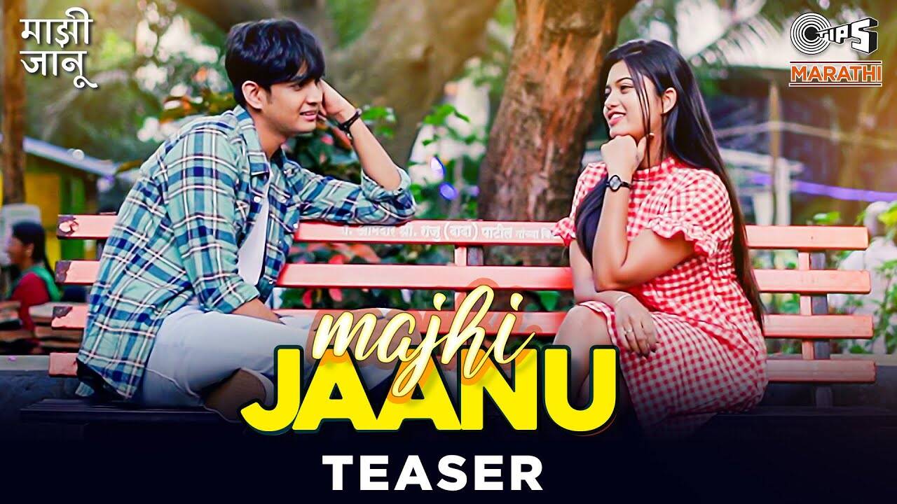 Watch The Latest Marathi Song Music Video 'Majhi Jaanu' (Teaser) Sung ...