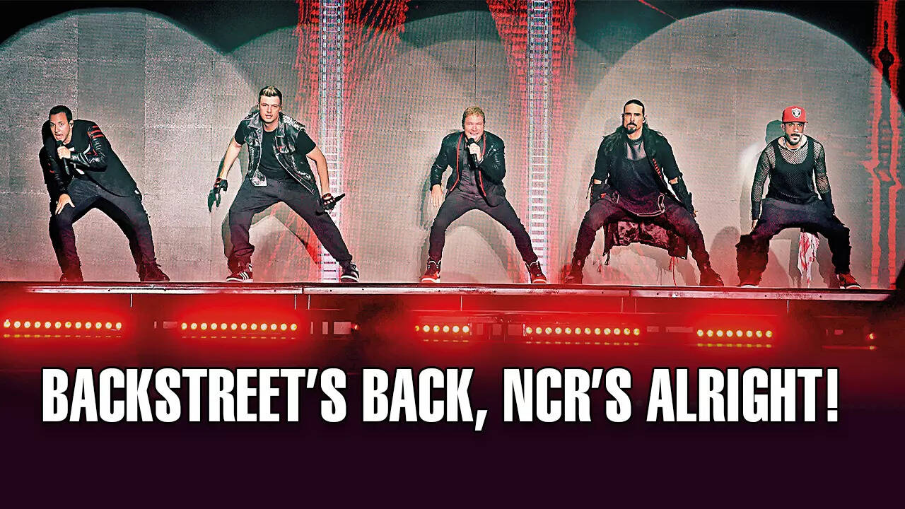 BACKSTREET’S BACK, NCR’S ALRIGHT!