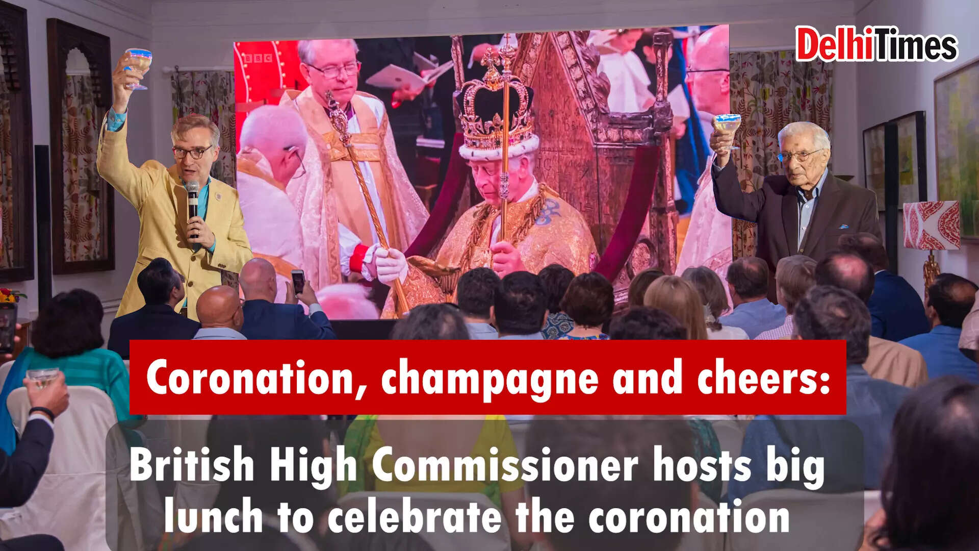Coronation, champagne and cheers: British High Commissioner hosts big ...