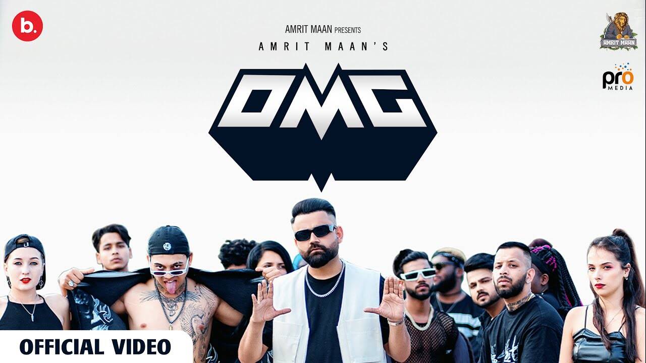Check Out Latest Punjabi Song Music Video 'OMG' Sung By Amrit Maan