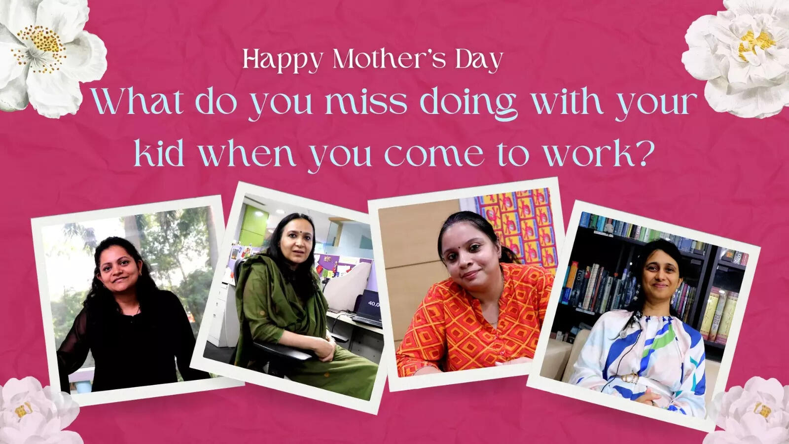 Mother's Day: What do you miss doing with your kid when you come to work?