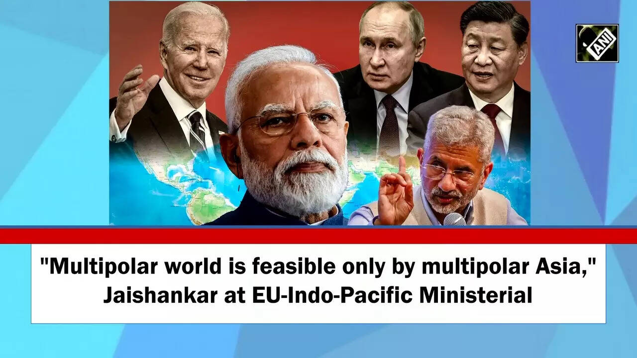 "Multipolar world is feasible only by multipolar Asia," Jaishankar at ...
