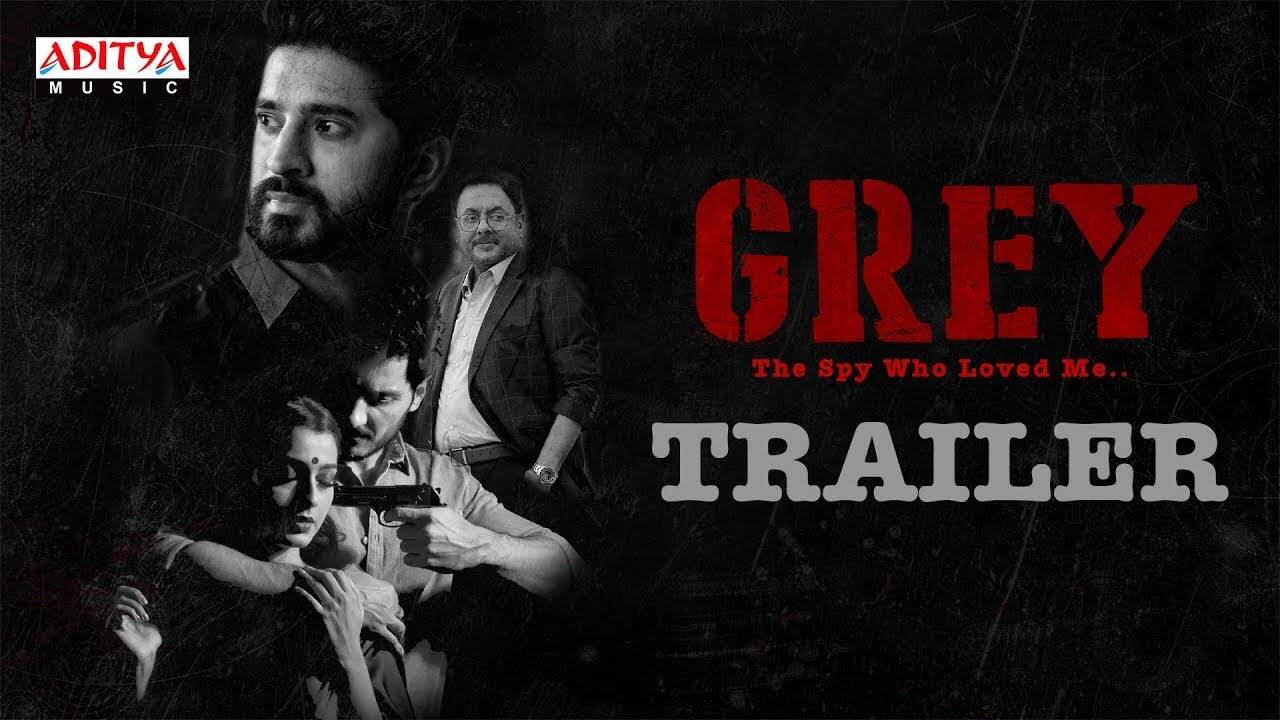 Grey: The Spy Who Loved Me - Official Trailer
