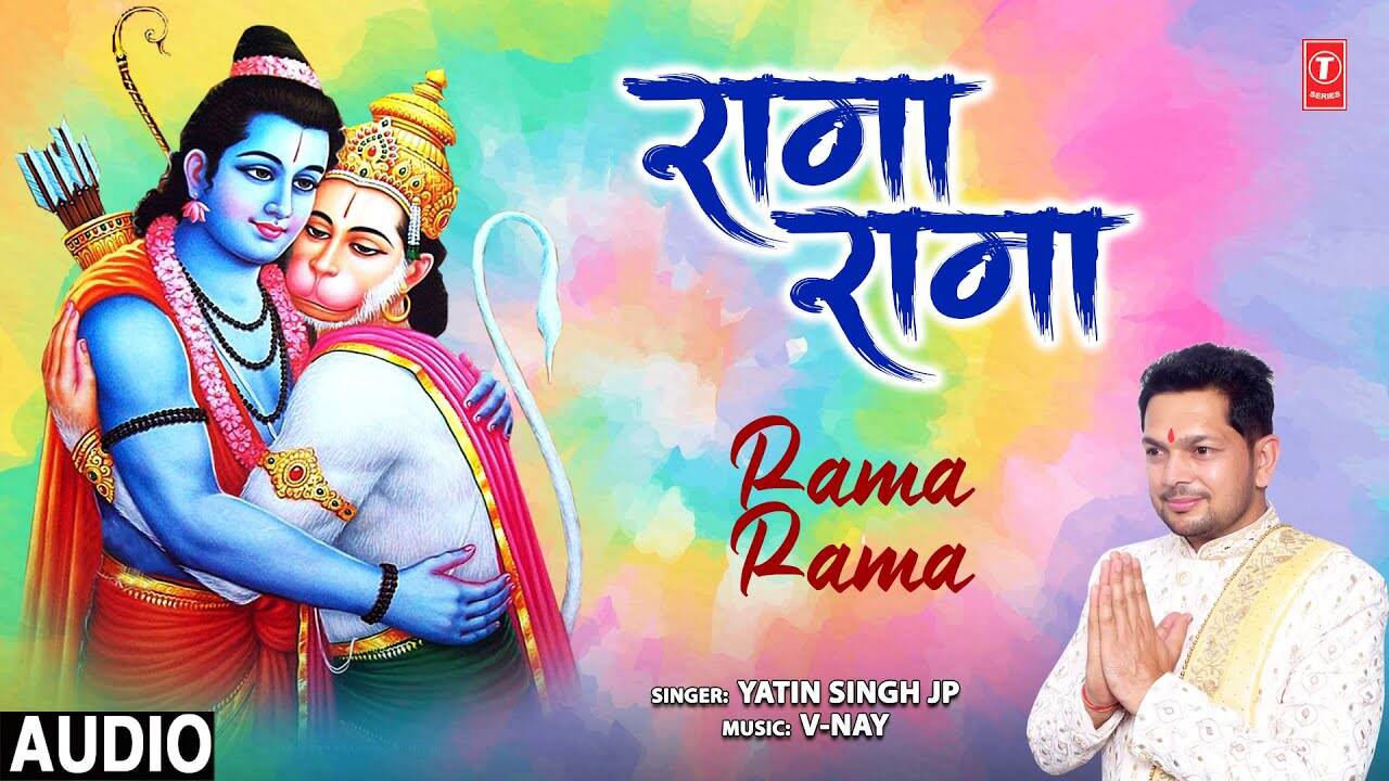 Watch The Latest Hindi Devotional Song 'Rama Rama' Sung By Yatin Singh JP