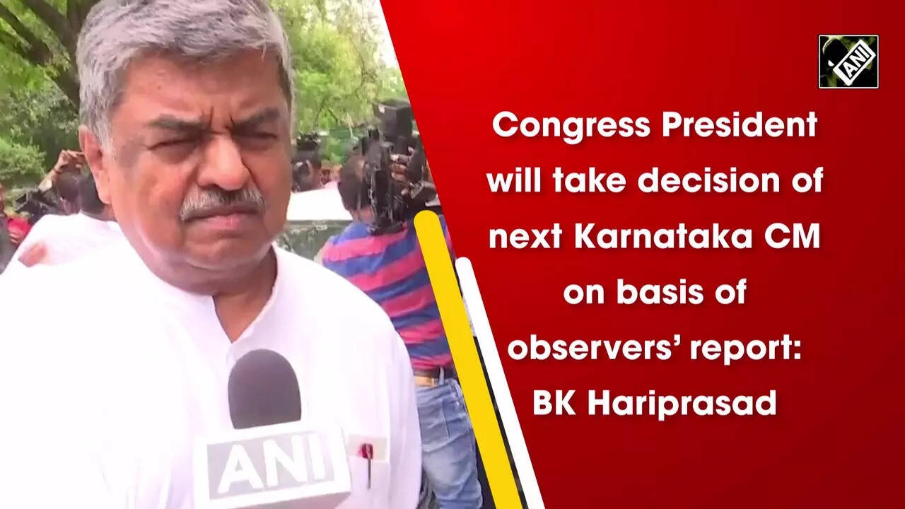 Based on reports from observers, Congress President will decide who ...