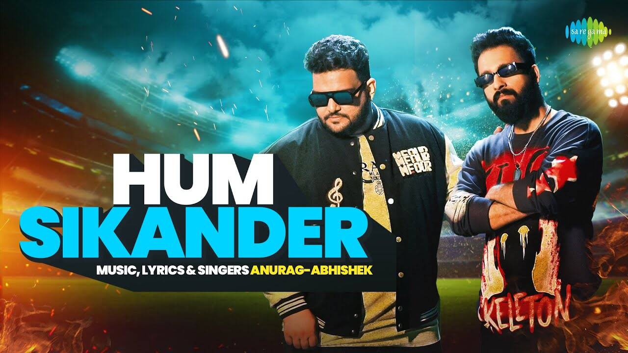 Watch Hindi Video Song 'Hum Sikander' Sung By Anurag Abhishek