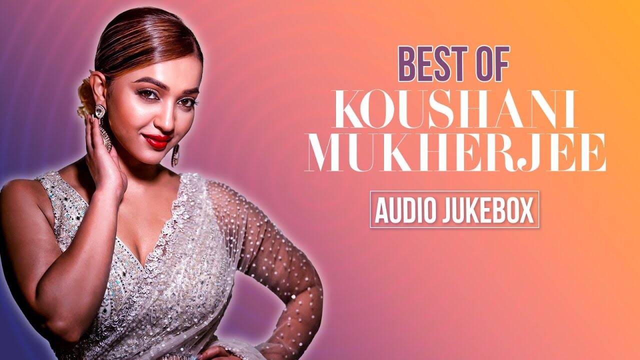Bengali Songs | Best of Koushani Mukherjee Songs | Jukebox Songs