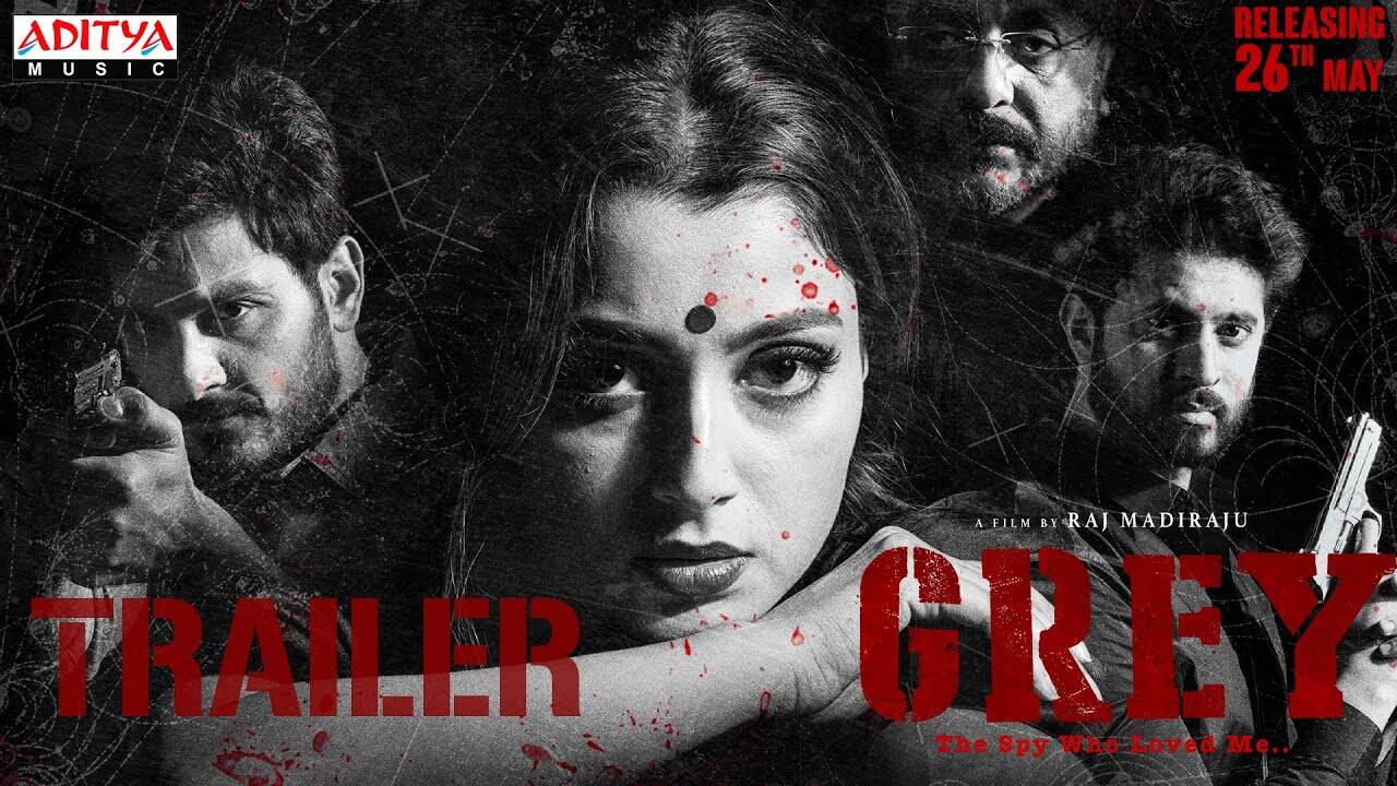 Grey: The Spy Who Loved Me - Official Trailer