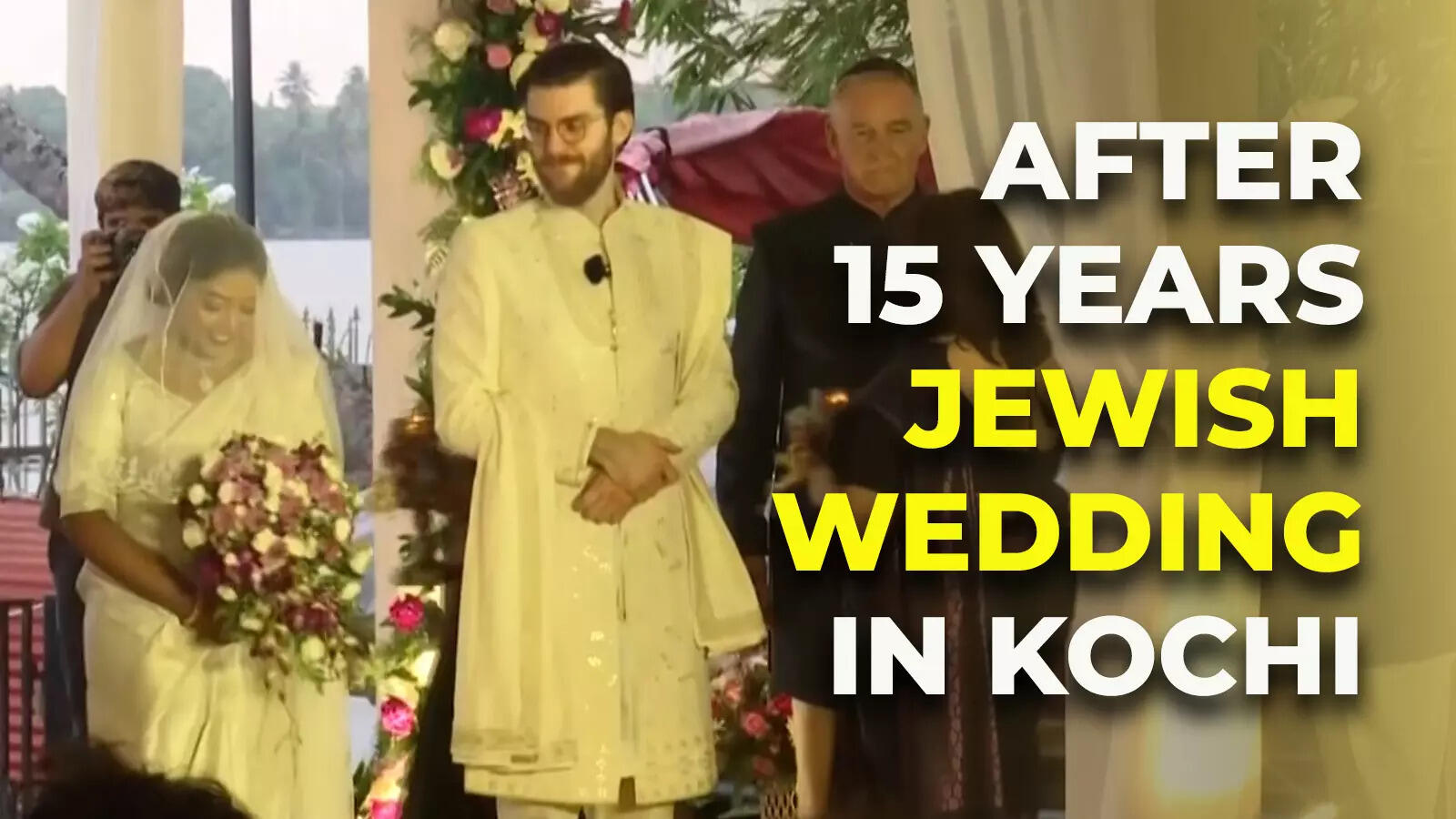 Watch: Kochi witnesses Jewish wedding after 15 years, Rabbi from Israel ...