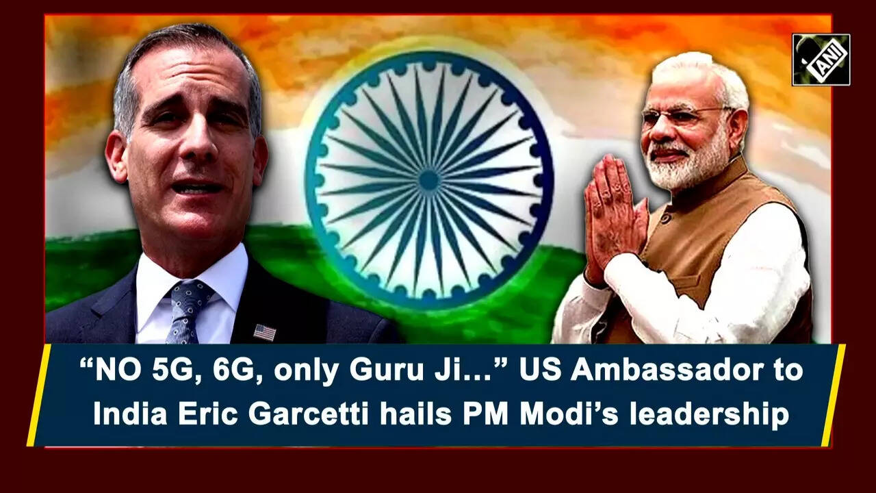 “NO 5G, 6G, only Guru Ji…” US Ambassador to India Eric Garcetti hails ...