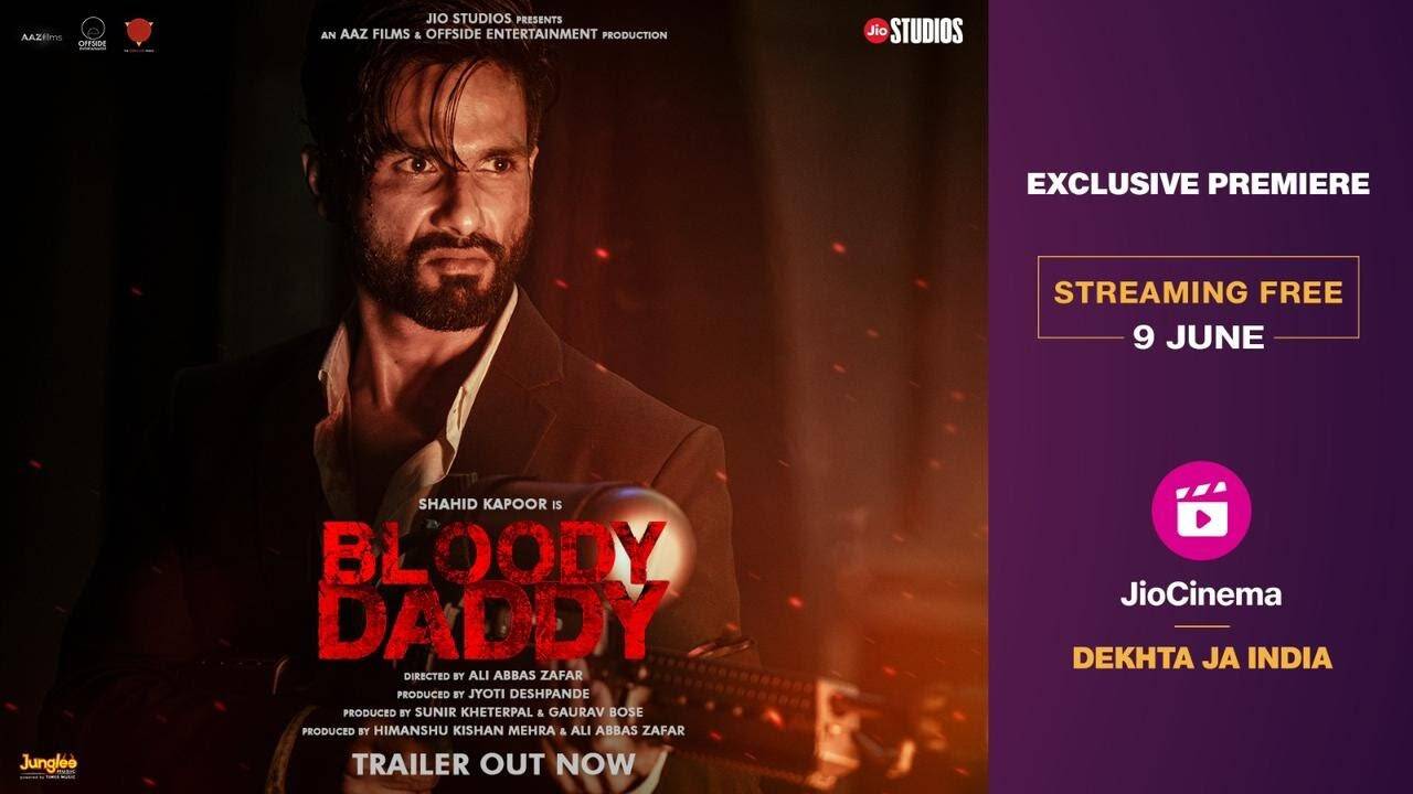 Bloody Daddy Trailer: Shahid Kapoor And Diana Penty Starrer Bloody ...