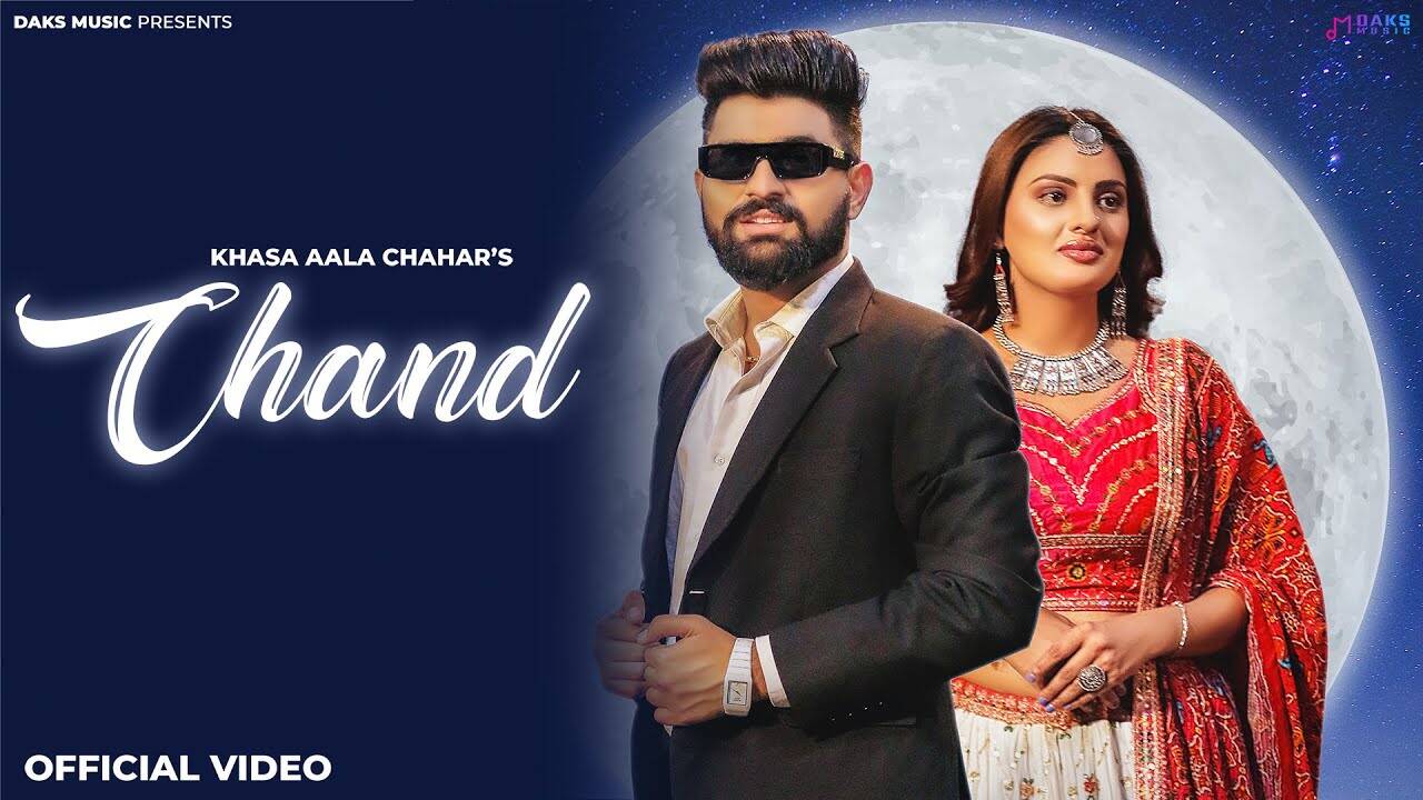 Enjoy the New Haryanvi Music Video for 'Chand' by Khasa Aala Chahar