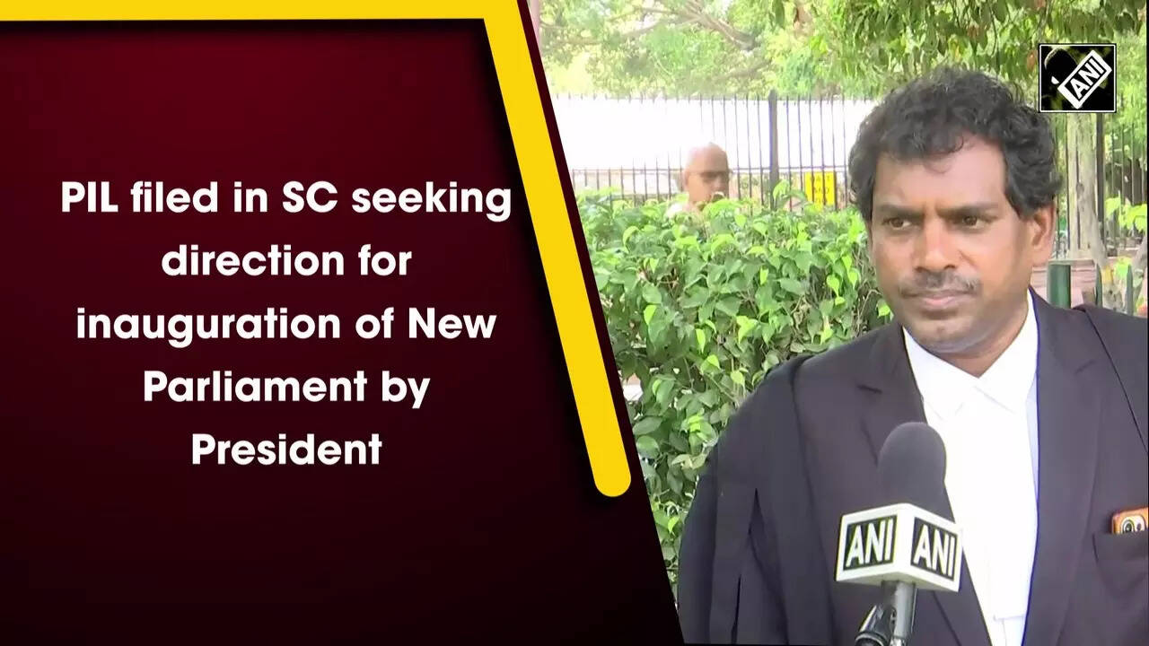 PIL filed in SC seeking direction for inauguration of New Parliament by ...