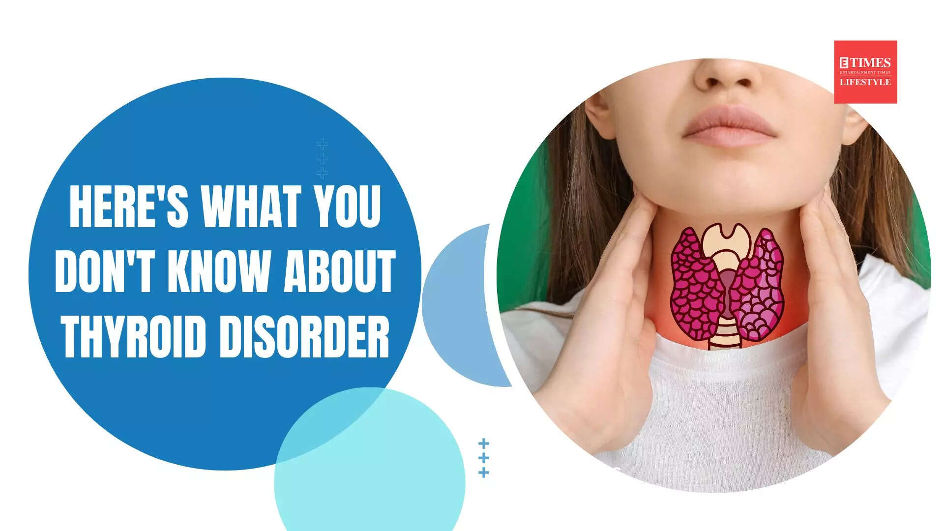 Here's what you don't know about Thyroid disorder