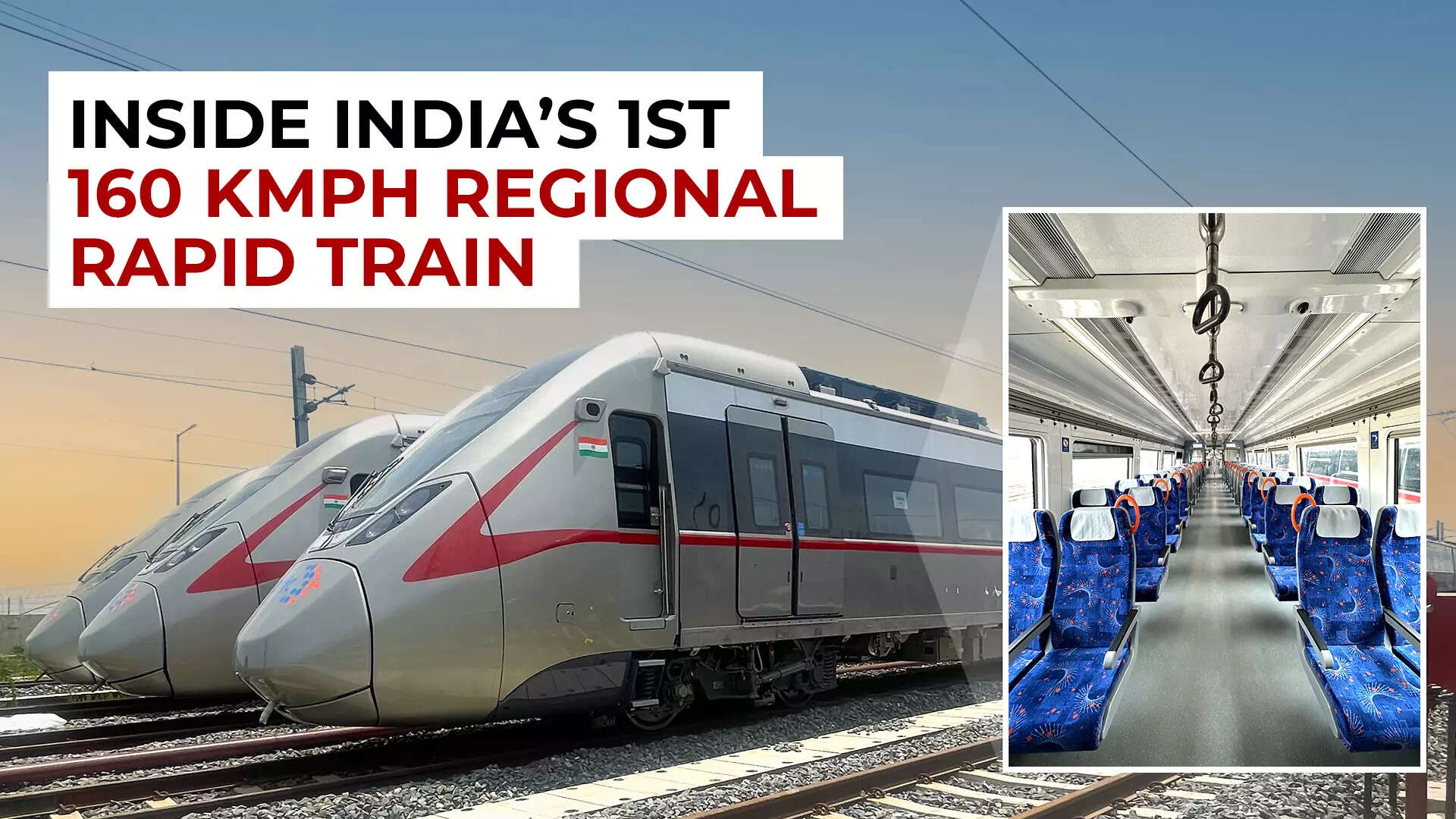RRTS trains: Delhi-Meerut 160 kmph train’s top features | India’s 1st ...
