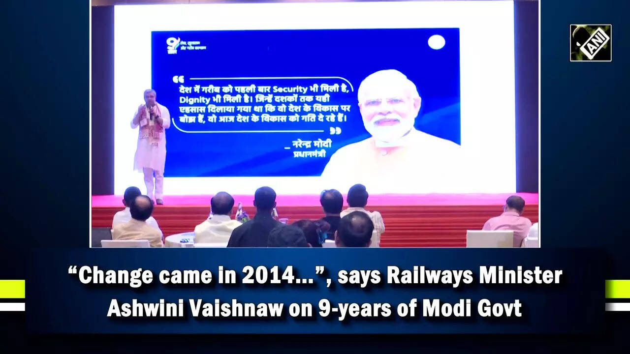 ashwini vaishnaw: “Change came in 2014…”, says Railways Minister Ashwini Vaishnaw on 9-years of ...