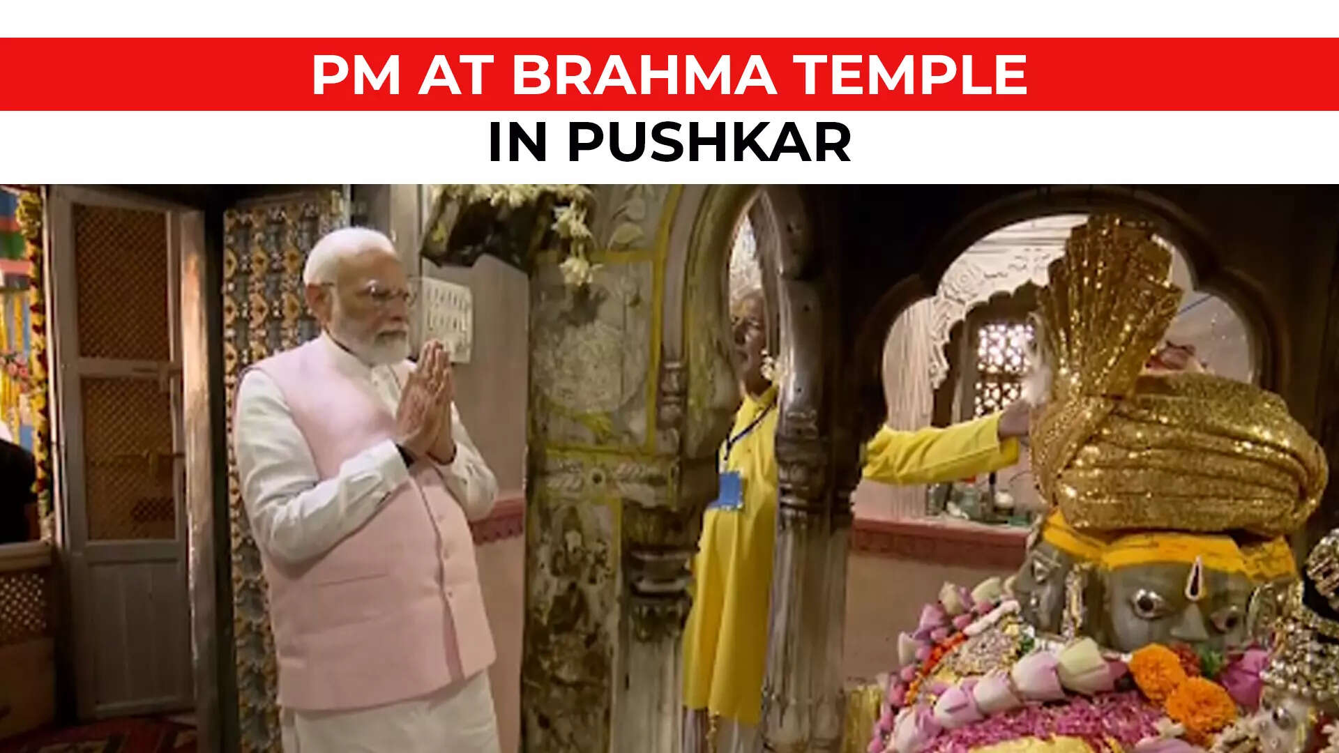 Watch: PM Modi offers prayer at Brahma Temple in Pushkar, Rajasthan