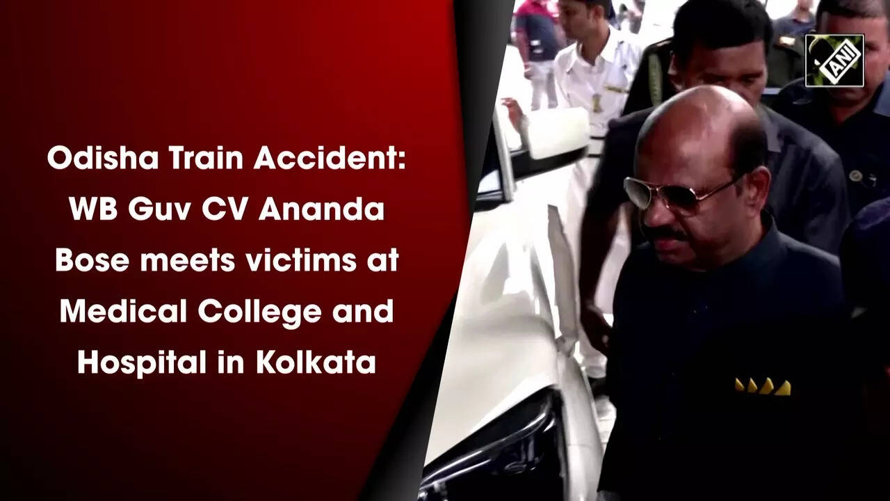 cv ananda: Odisha Train Accident: WB Guv CV Ananda Bose meets victims at Medical College and ...