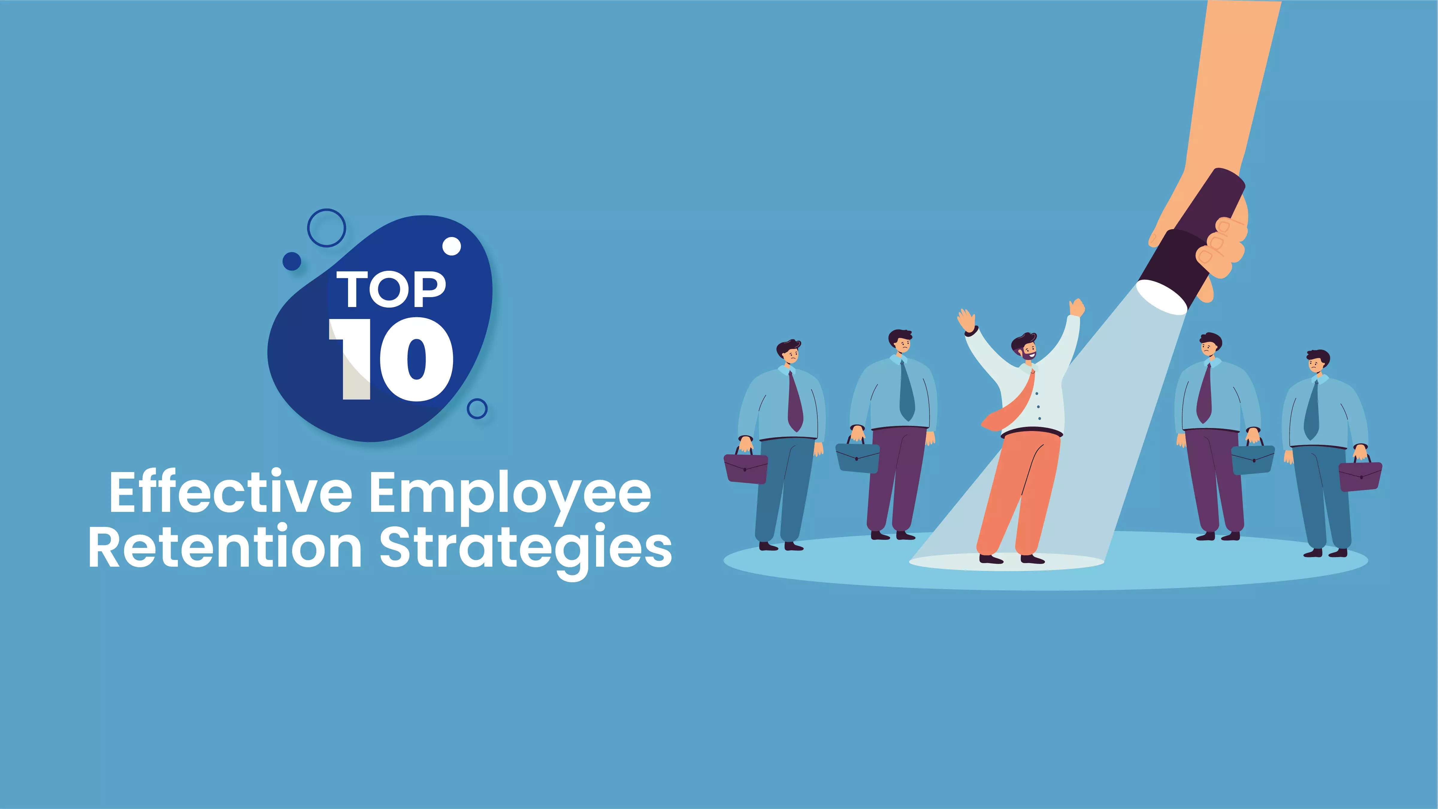Top 15 Effective Employee Retention Strategies