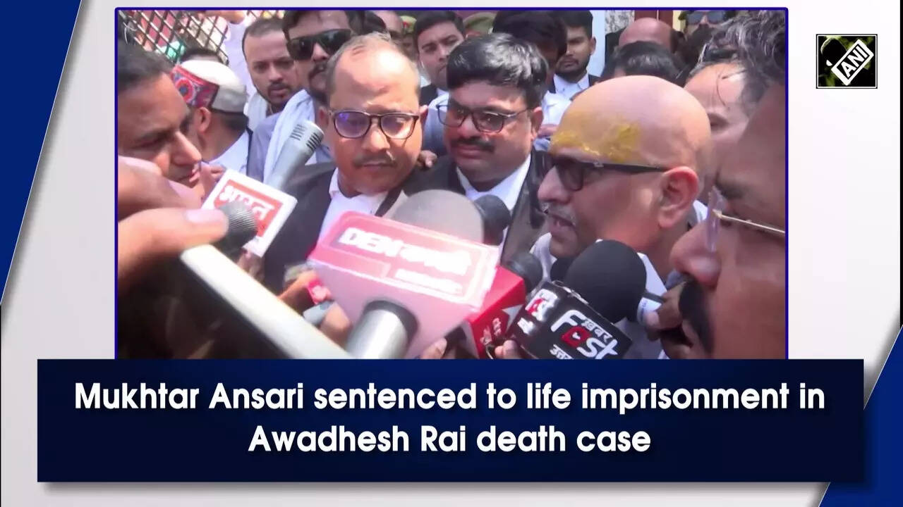 Mukhtar Ansari sentenced to life imprisonment in Awadhesh Rai death case