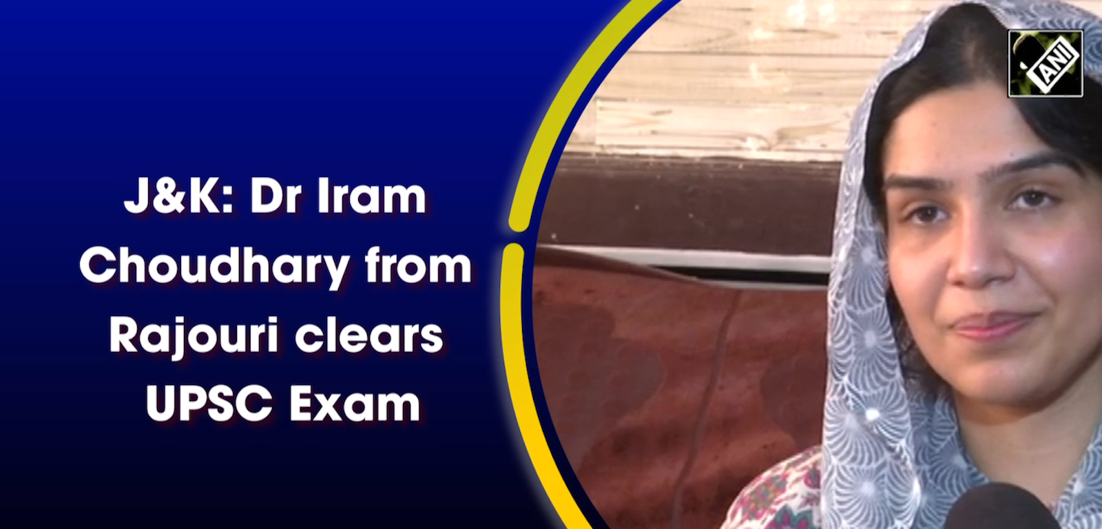 dr iram choudhary: Dr Iram Choudhary from Rajouri clears UPSC Exam