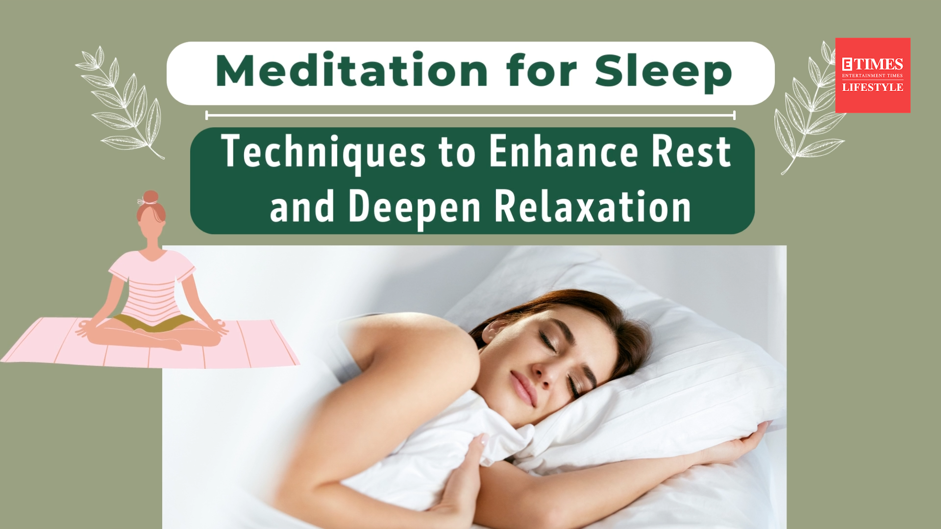 Meditation for Sleep: Techniques to Enhance Rest and Deepen Relaxation