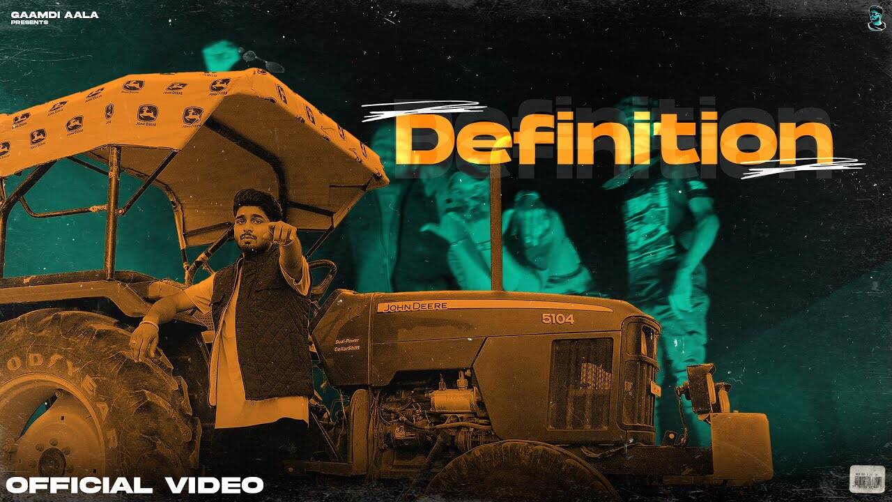 Enjoy The New Haryanvi Music Video For 'Definition' Sung By Gaamdi Aala