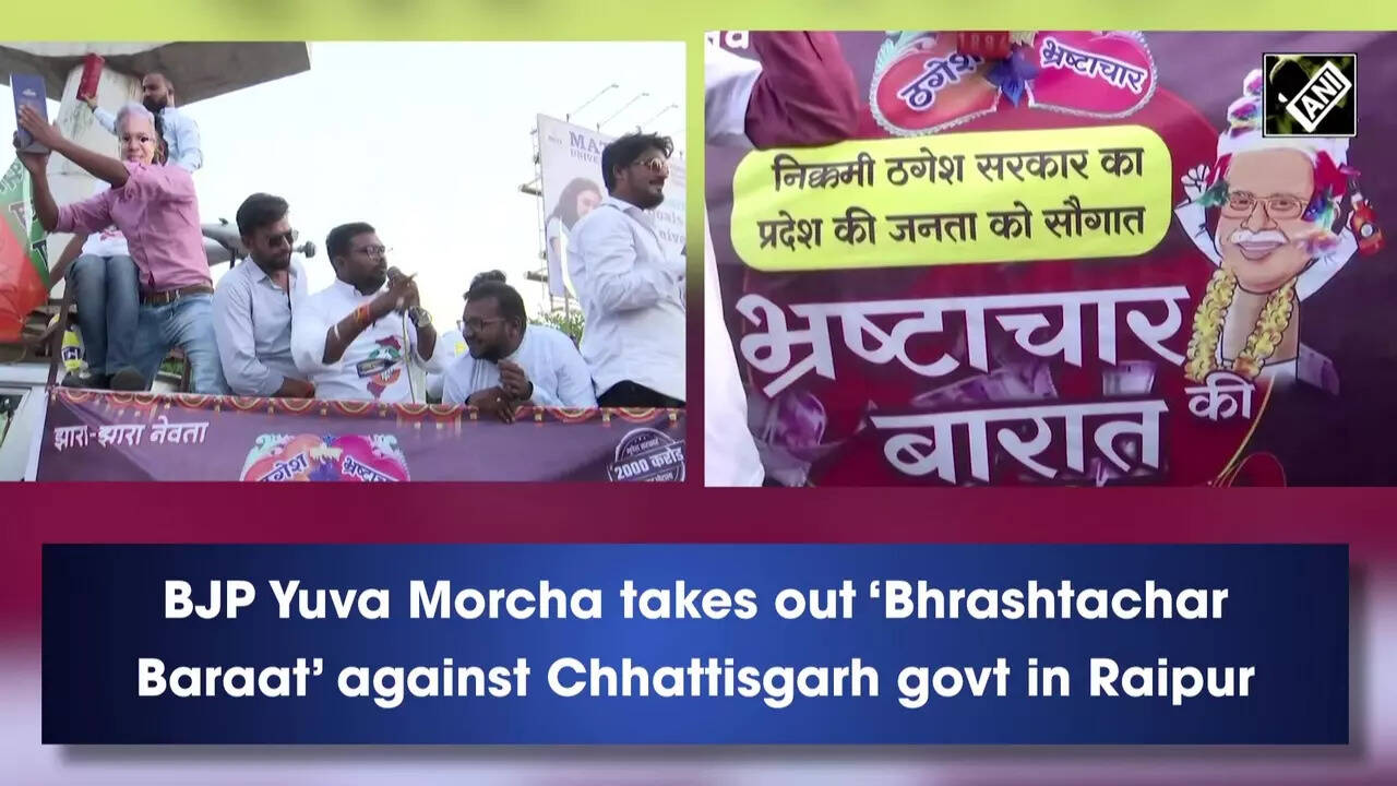 BJP Yuva Morcha takes out ‘Bhrashtachar Baraat’ against Chhattisgarh ...