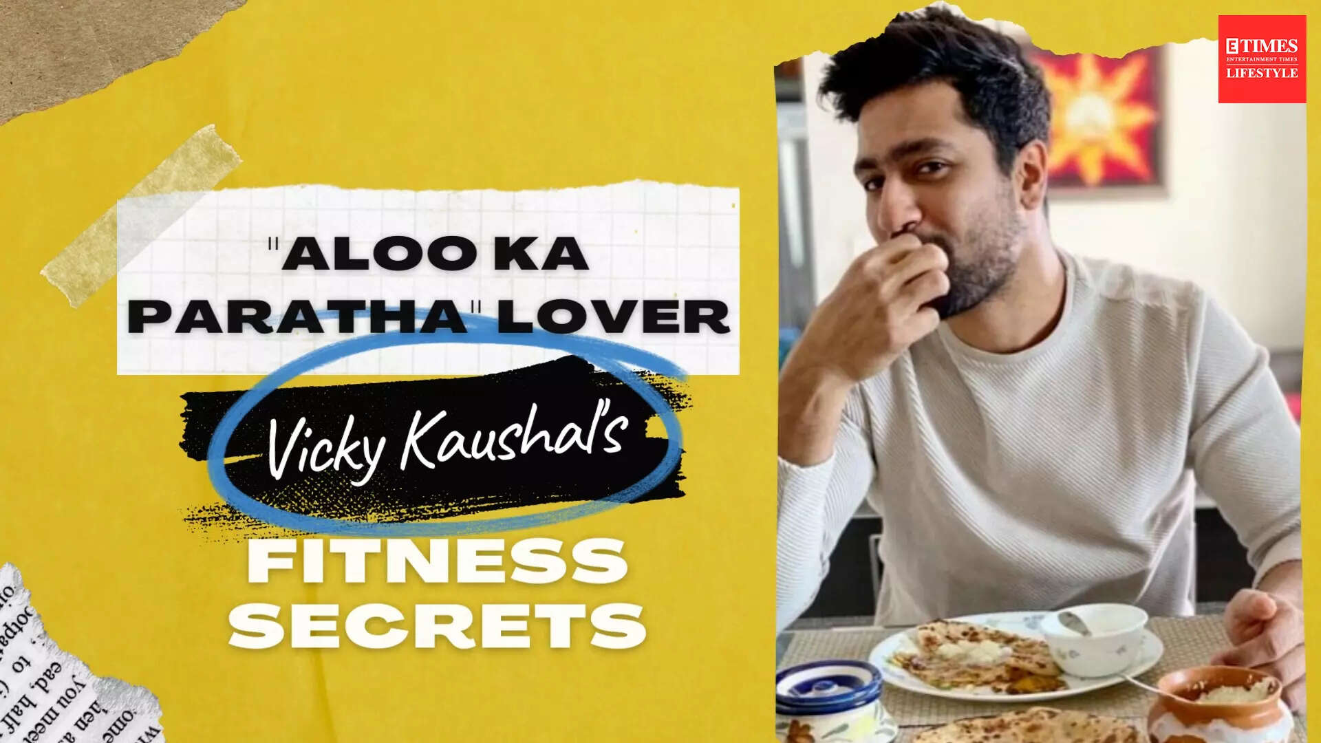 Vicky Kaushal Aloo Ka Paratha Lover Vicky Kaushals Fitness Secrets