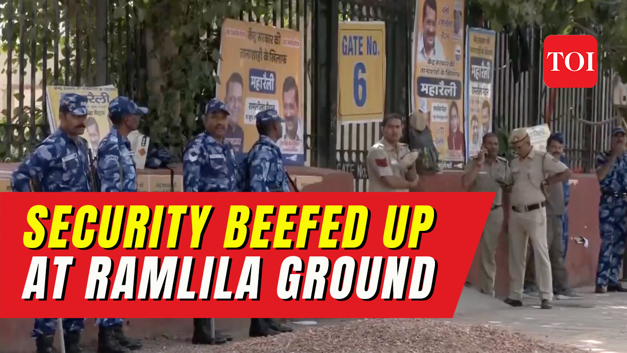 AAP’s rally against Centre’s ordinance: Security beefed up at Ramlila ...