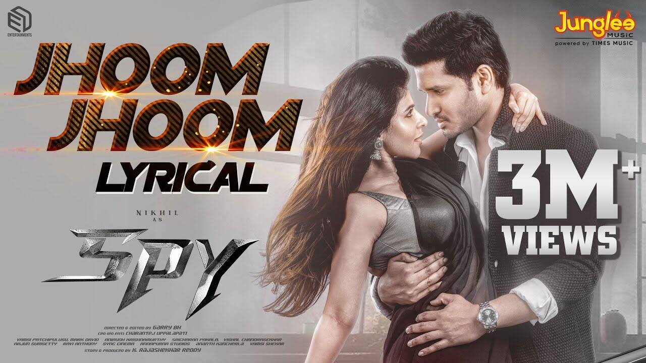 Spy | Song - Jhoom Jhoom (Lyrical)