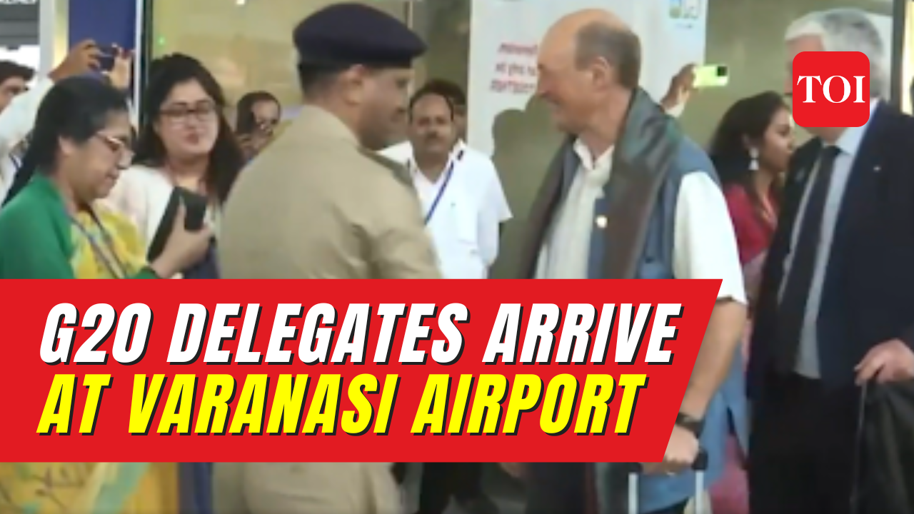 UP-G20 delegates arrive at Varanasi airport warmly welcomed with pomp ...