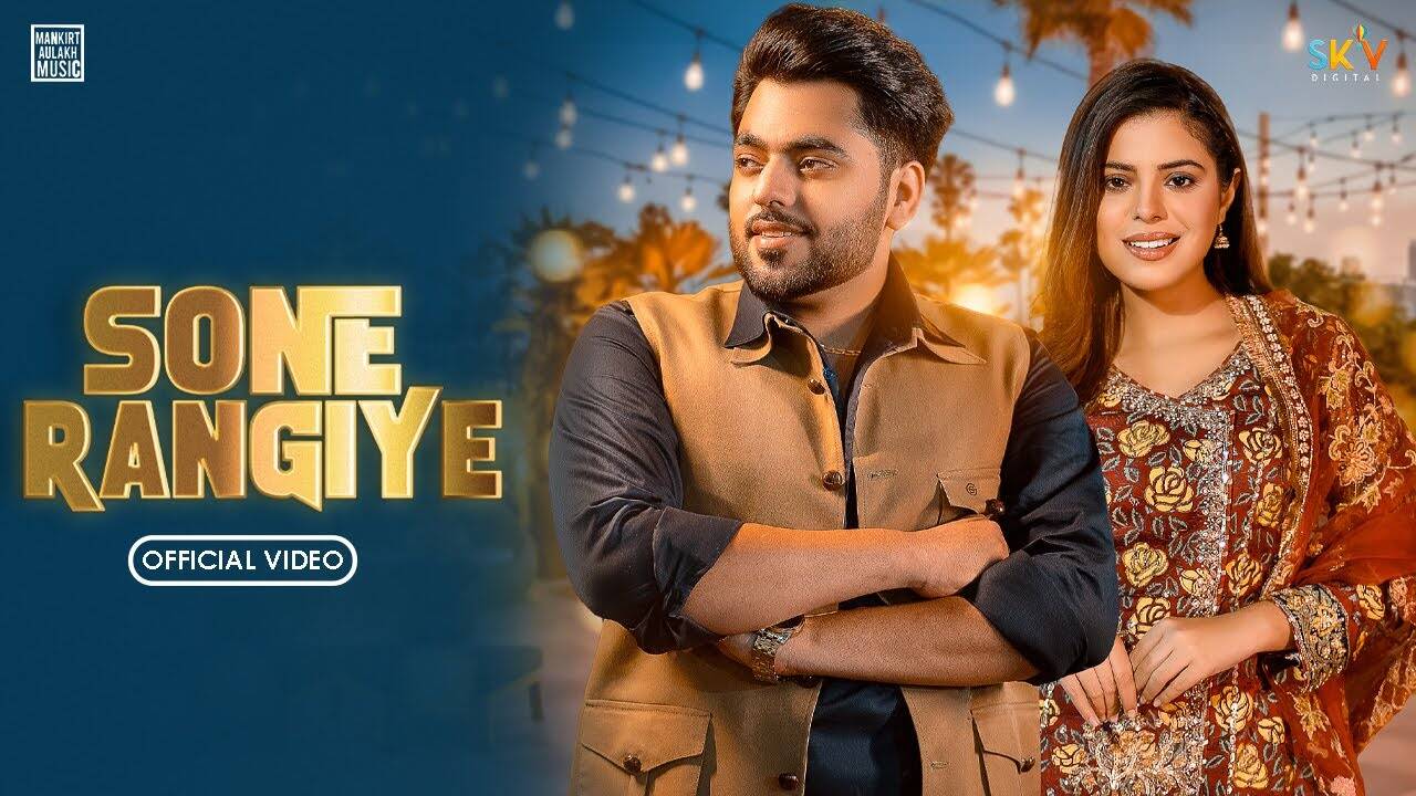 Enjoy The New Punjabi Music Video For Sone Rangiye Sung By Samrit Sandhu