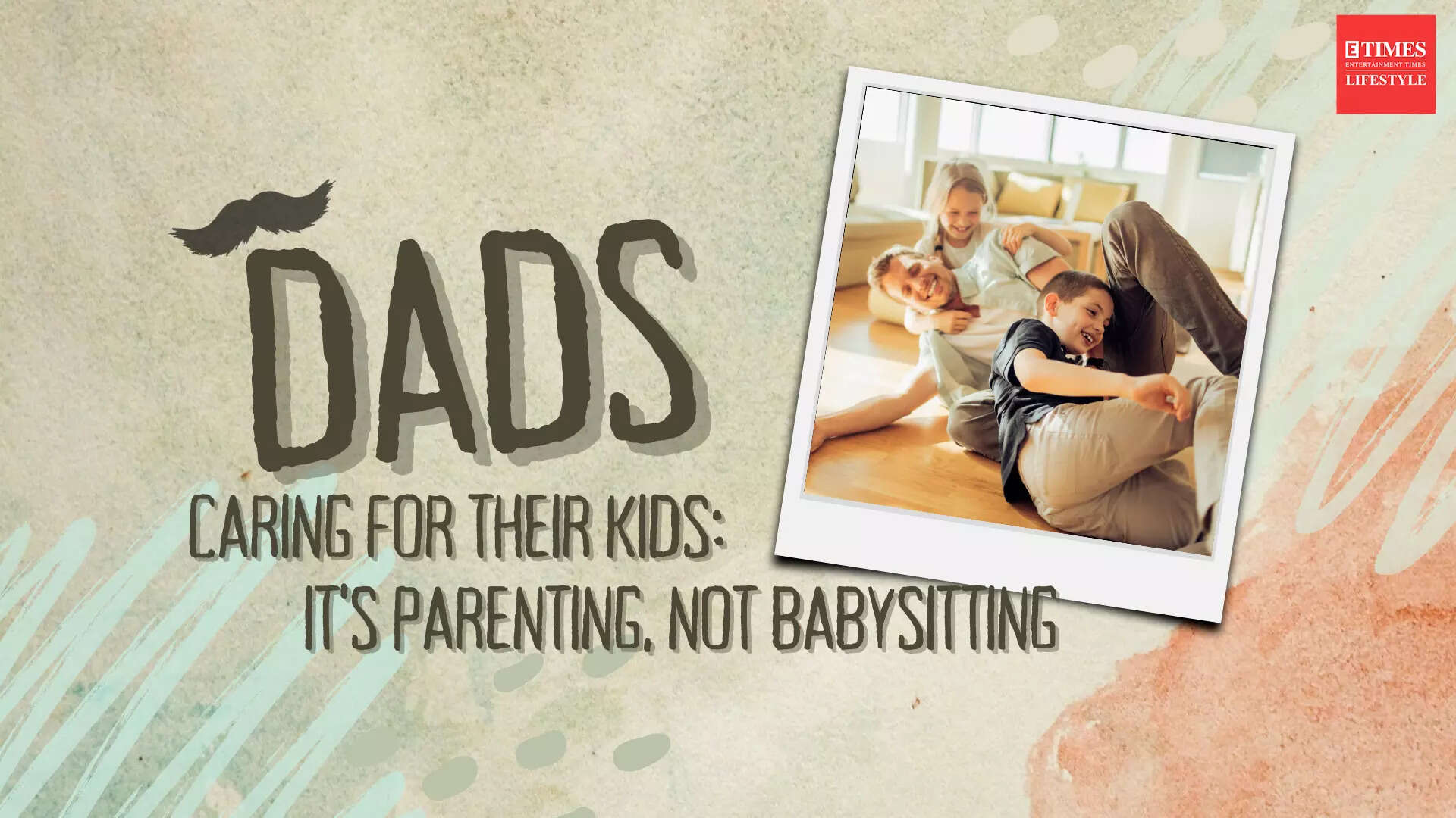Dads caring for their kids: It's parenting, not babysitting