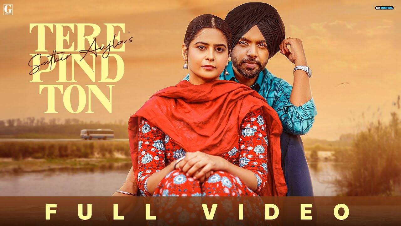 Discover the Punjabi Music Video for 'Tere Pind Ton' by Satbir Aujla
