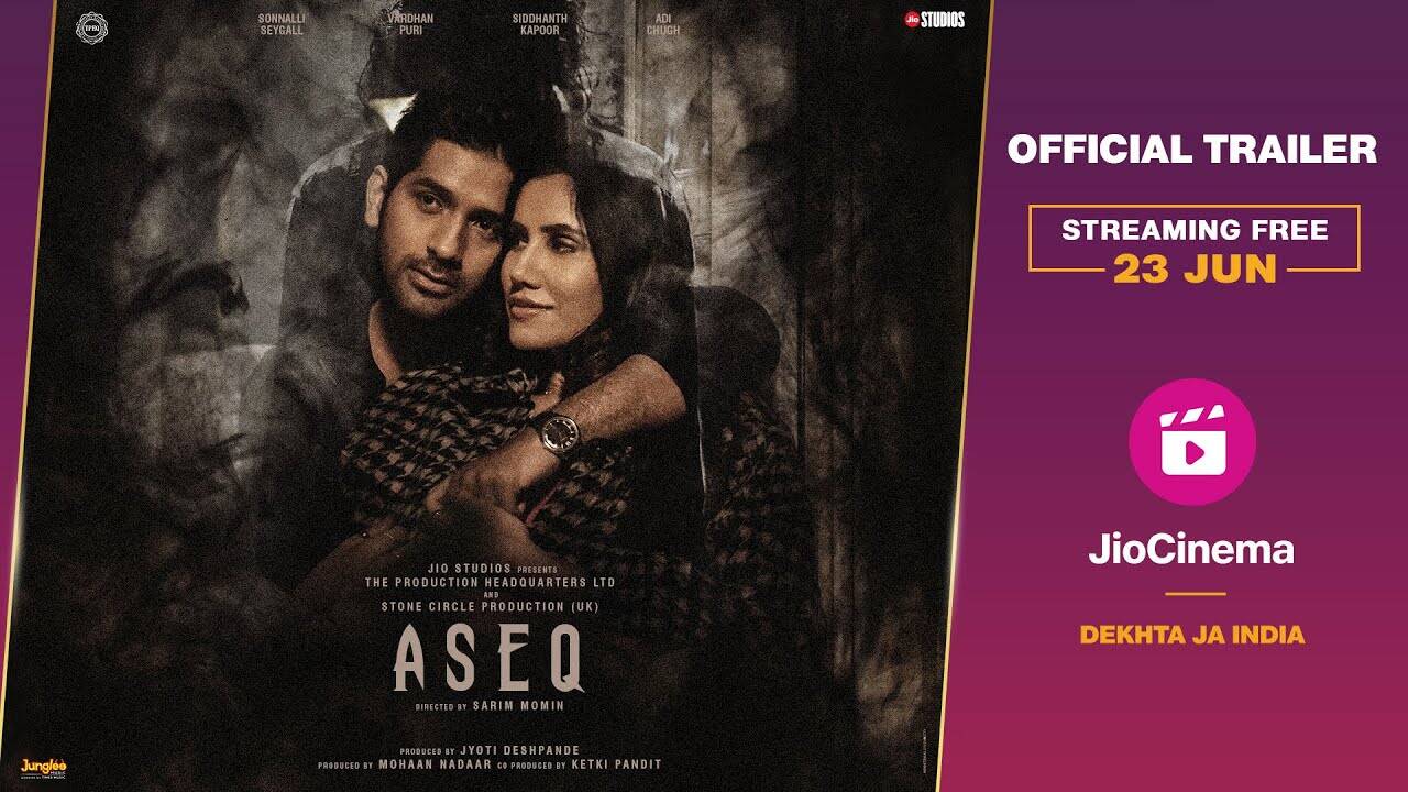 Aseq Trailer: Sonnalli Seygall And Vardhan Puri Starrer Aseq Official ...