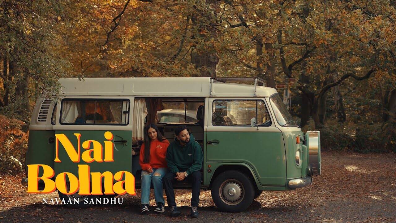 Discover the Punjabi Music Video for 'Nai Bolna' by Navaan Sandhu