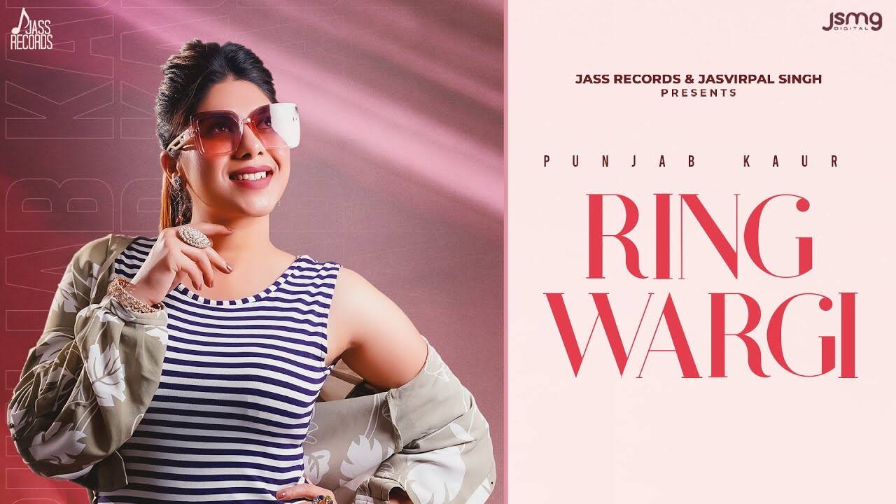 Enjoy The New Punjabi Music Video For Ring Wargi By Punjab Kaur Ft ...