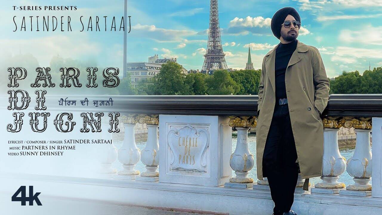 Experience The New Punabi Music Video For Paris Di Jugni By Satinder ...