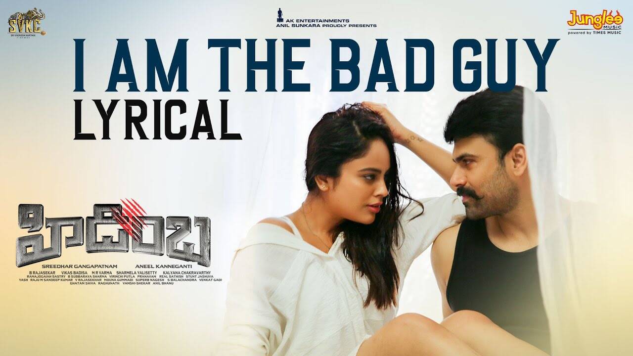 Hidimbha | Song - I Am The Bad Guy (Lyrical)