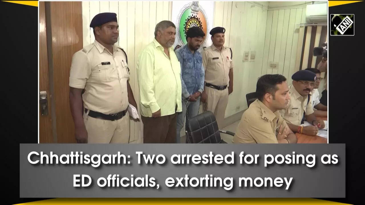 Chhattisgarh: Two arrested for posing as ED officials, extorting money