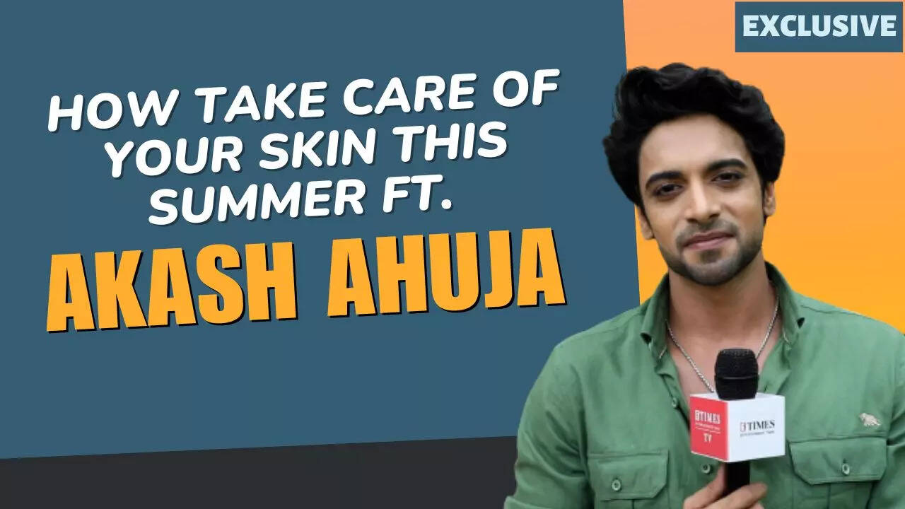 Akash Ahuja shares skin care tips: I avoid sugar and try to include Vit C in my diet