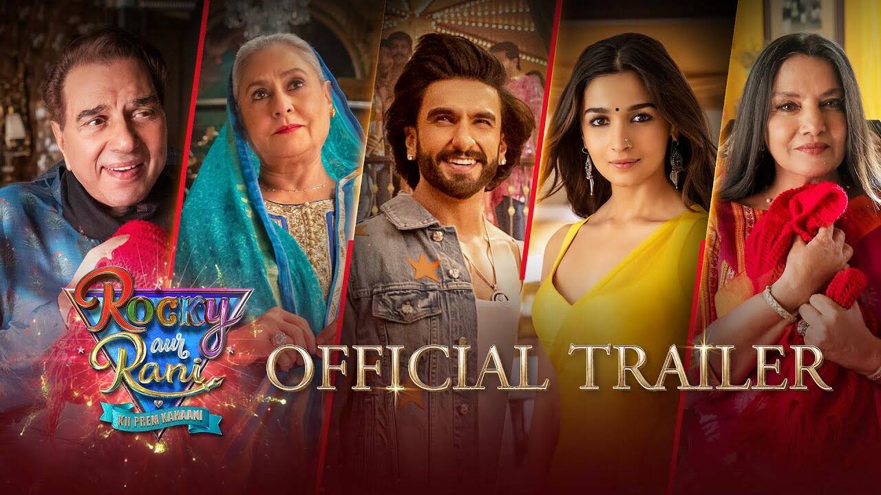 Rocky Aur Rani Kii Prem Kahaani - Official Trailer