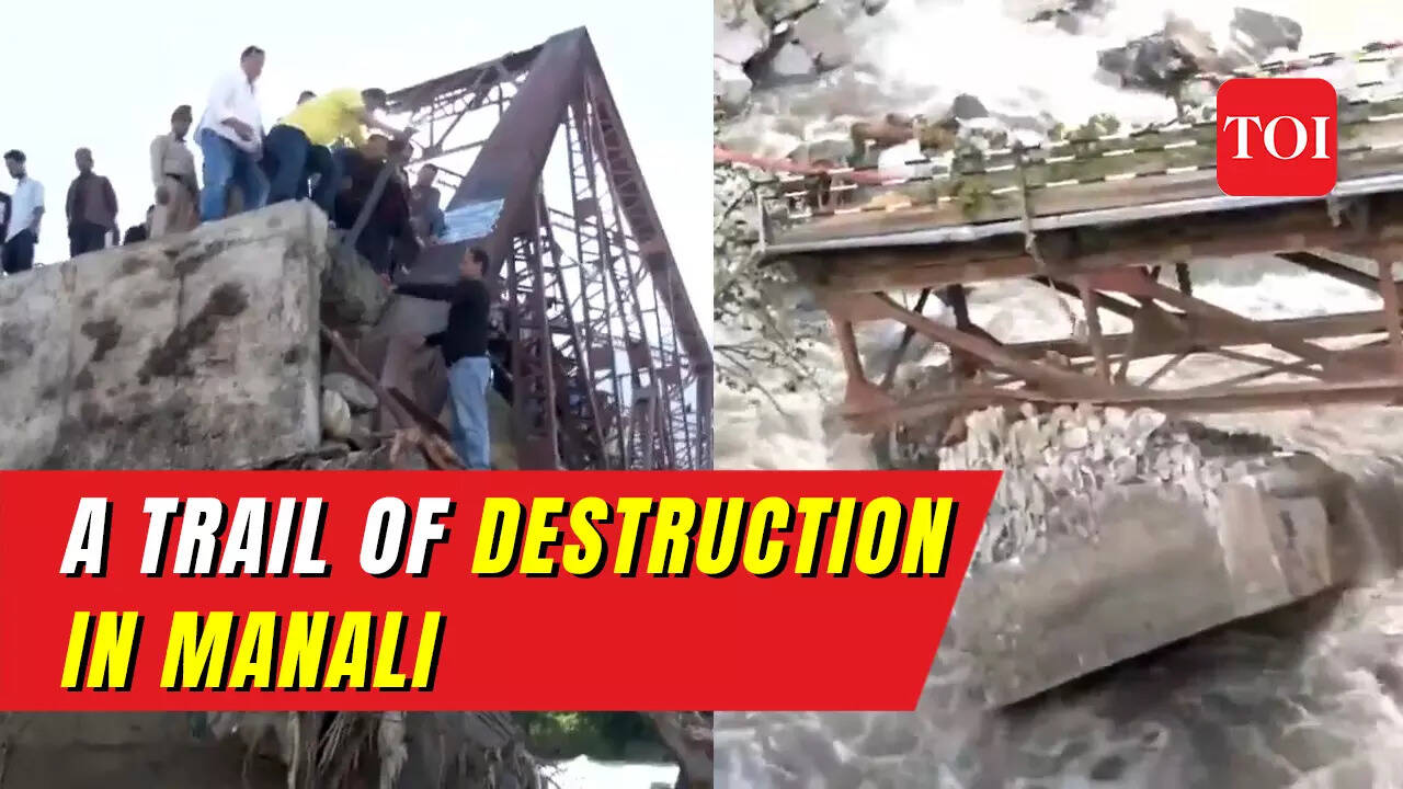 Himachal flood fury: Massive destruction in Manali due to flash floods, roads collapse, bridges ...