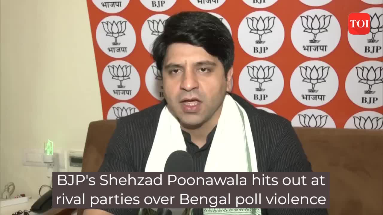 BJP's Shehzad Poonawala hits out at rival parties over Bengal poll violence