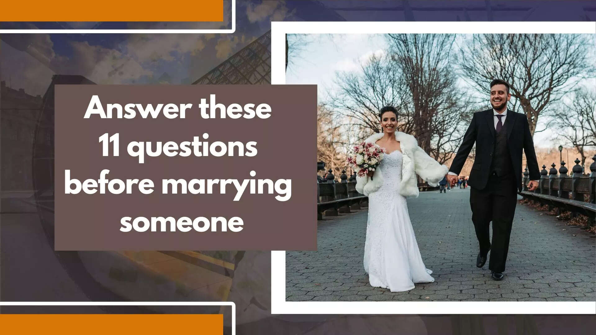 Answer these 11 questions before marrying someone