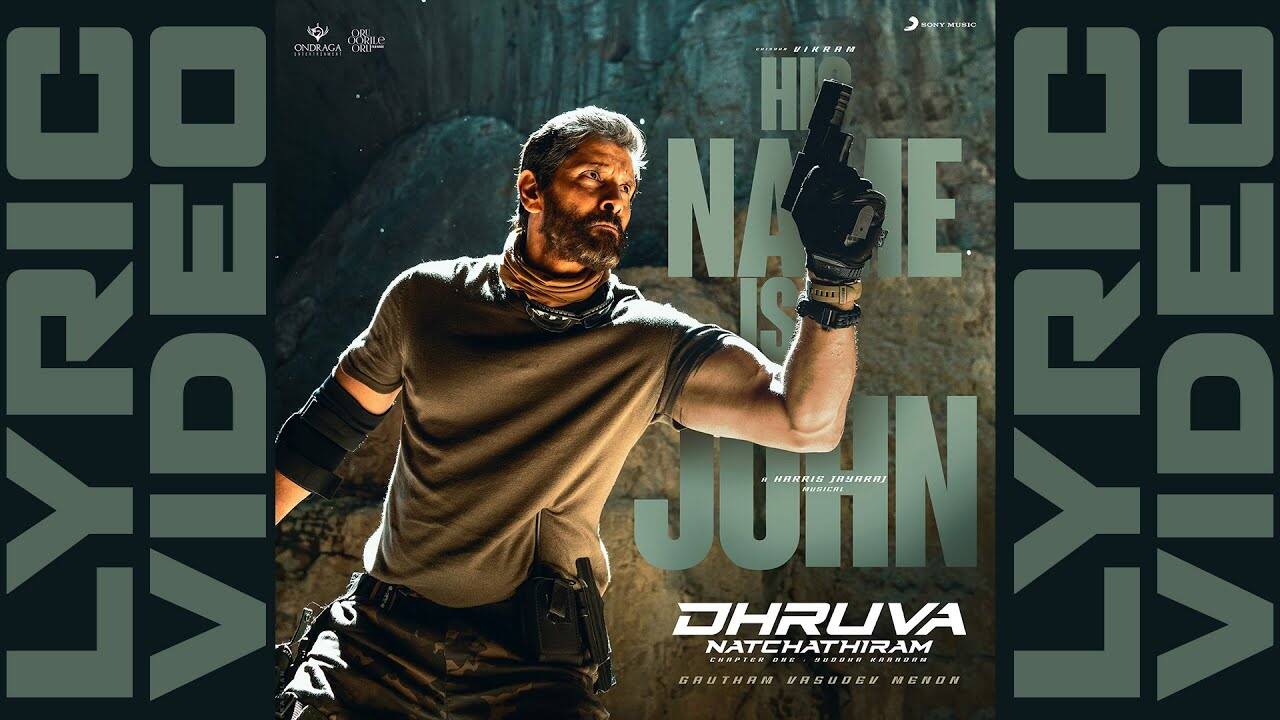 Dhruva Natchathiram | Song - His Name Is John (Lyrical)
