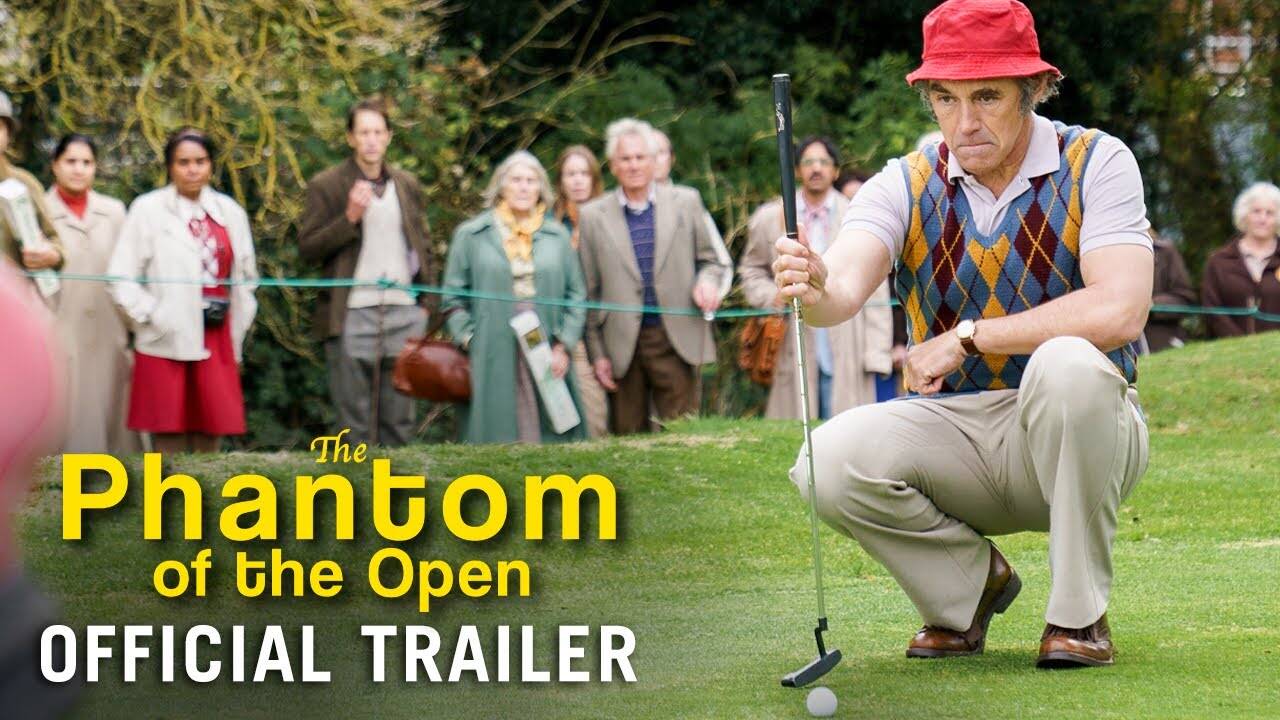 The Phantom Of The Open - Official Trailer